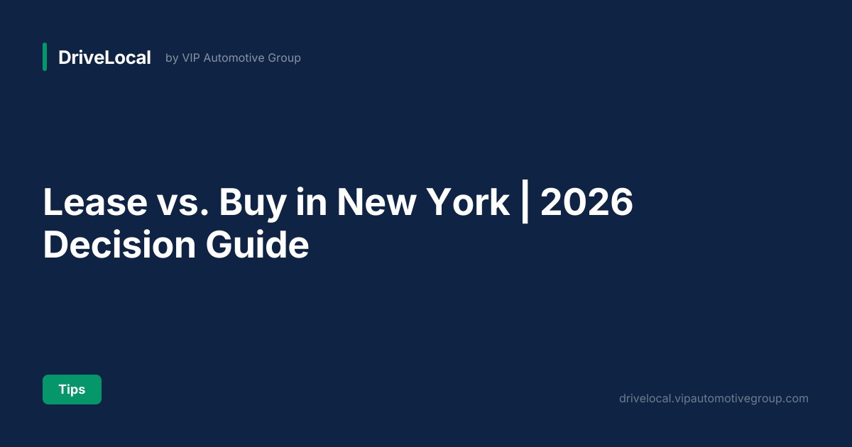 Lease vs. Buy in New York | 2026 Decision Guide